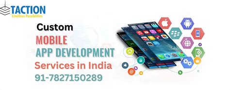 Best Custom Mobile App Development Services In Noida India Taction