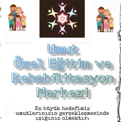 Umut Özel Eğitim Ve Rehabilitasyon Merkezi Orhaneli