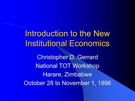 Introduction To The New Institutional Economics