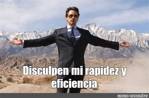 Meme Disculpen Mi Rapidez Y Eficiencia All Templates Meme