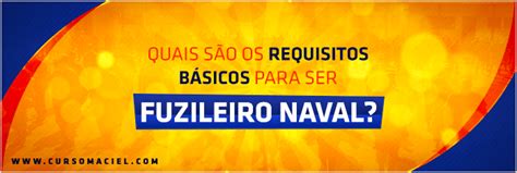 Quais são os Requisitos básicos para o concurso Fuzileiro Naval