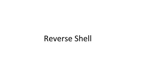 Ppt Implementing Reverse Shell And Redirection Techniques