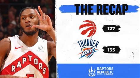 Raptors Fall Short In Double Overtime Thriller To Thunder Raptors