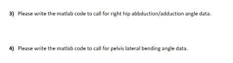 Please Write The Matlab Code To Call For Right Hip Chegg Com