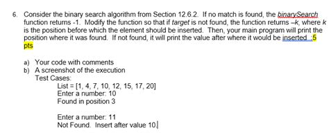 Solved 6 Consider The Binary Search Algorithm From Section