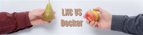 Lxc Vs Docker Which Container Platform Is Right For You Earthly Blog
