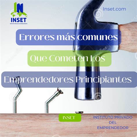Errores más comunes que cometen los emprendedores principiantes INSET