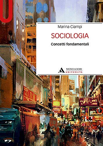 Sociologia Concetti Fondamentali By Marina Ciampi Goodreads