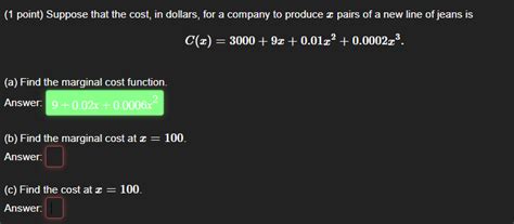 Solved Point Suppose That The Cost In Dollars For A Chegg