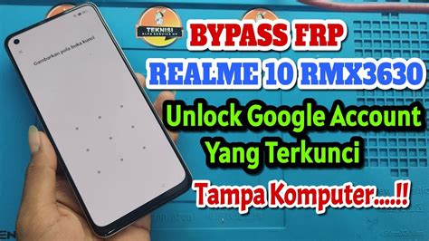 Bypass FRP Realme 10 RMX3630 Unlock Google Account Android 12 New