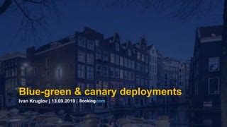 Blue Green Canary Deployments PPT