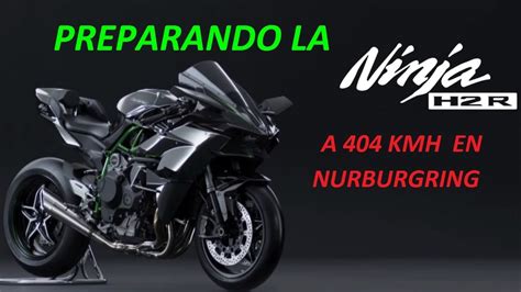Ride 2 Preparando La Kawasaki Ninja H2r A 404kmh En Nurburgring Youtube