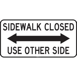 Sidewalk Closed Use Other Side Aluminum Sign PowerPak