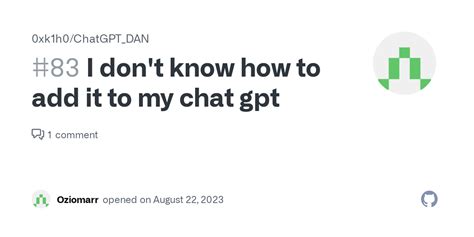 I Don T Know How To Add It To My Chat Gpt Issue 83 0xk1h0 ChatGPT