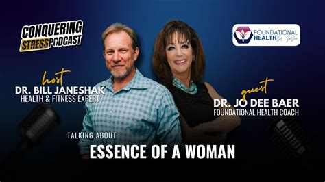 Dr Jo Dee Baer Essence Of A Woman Youtube
