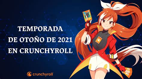 Guía de Estrenos Temporada Anime Otoño 2021 Los animes para la