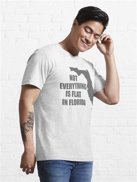 Not Everything Is Flat In Florida T Shirt For Sale By Goodtogotees Redbubble Not