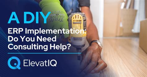 A Diy Erp Implementation Do You Need Consulting Help
