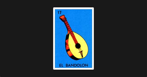 Mexican Loteria Art El Bandolon Loteria Mexicana Sticker Teepublic