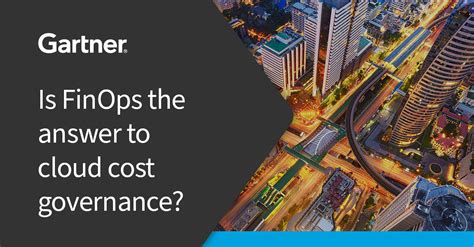 Gartner Report Is Finops The Answer To Cloud Cost Governance Flexera