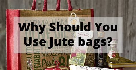 Why Should You Use Jute Bags