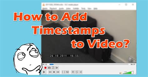 How To Add Timestamps To A Video