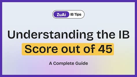 Understanding The Ib Score Out Of 45 A Complete Guide