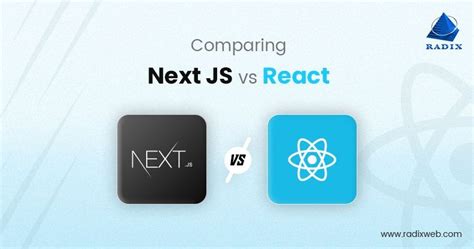 React Vs Nextjs A Comprehensive Comparison