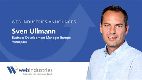 Web Industries Has Named Sven Ullmann As Business Development Manager