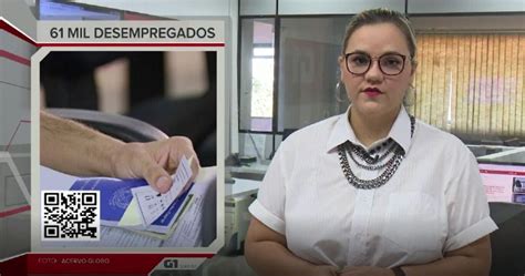 G1 Em E Minuto AC Desemprego Atinge 61 Mil Pessoas No Estado E Bate