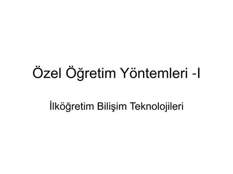 PPT Özel Öğretim Yöntemleri I PowerPoint Presentation free download