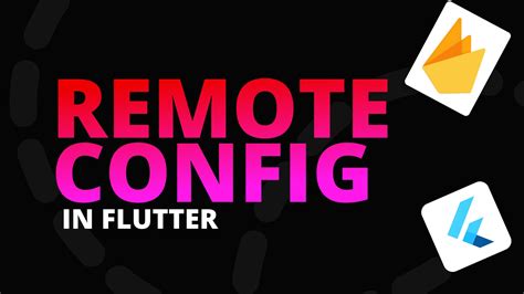 Remote Config In Flutter
