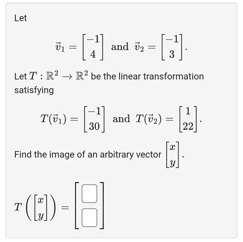 Solved Letvec(v)1=[-14] ﻿and vec(v)2=[-13]Let T:R2→R2 ﻿be | Chegg.com