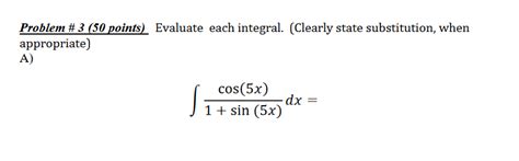 Solved Problem 3 50 Points Evaluate Each Integral Chegg