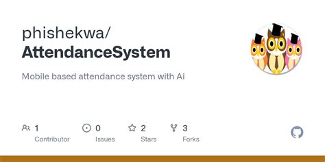 GitHub Phishekwa AttendanceSystem Mobile Based Attendance System With Ai