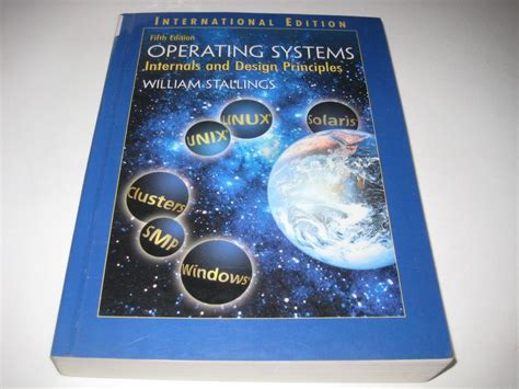 Operating Systems Internals And Design Principles International Edition Uk