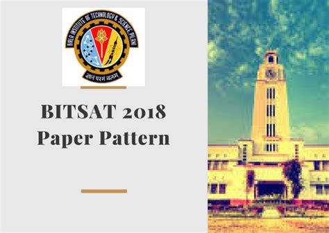 Bitsat 2018 Paper Pattern Bits Exam Pattern Details