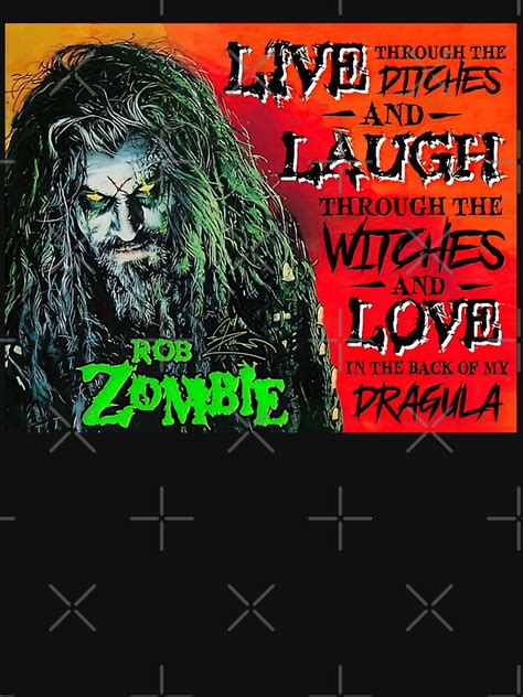 Rob Zombie Dragula Poster Rob Zombie Live Through The Ditches And