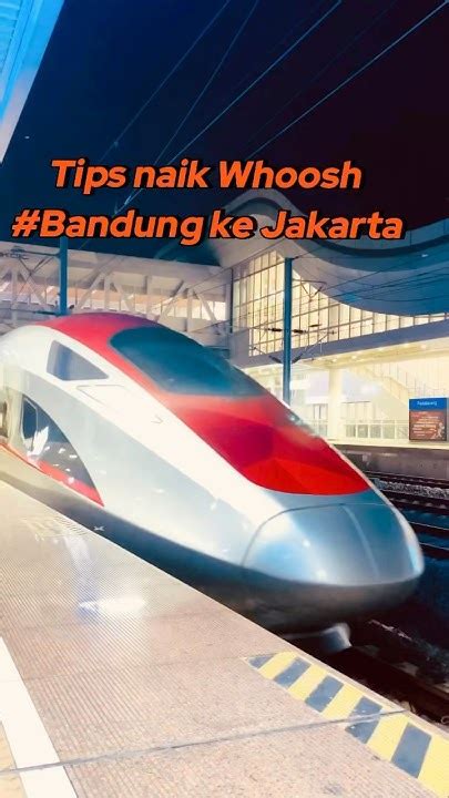 Tips naik kereta WHOOSH dari Bandung ke Jakarta - YouTube