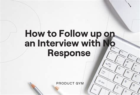Follow Up On An Interview With No Response Product Gym