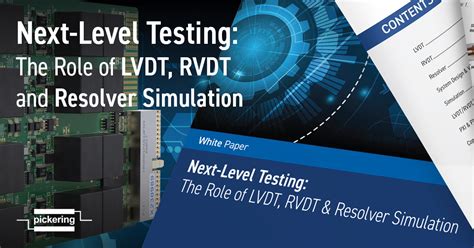 Next Level Testing The Role Of Lvdt Rvdt And Resolver Simulation