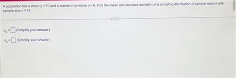 Solved A Population Has A Mean μ 70 And A Standard Deviation