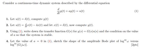 Solved Consider A Continuous Time Dynamic System Described