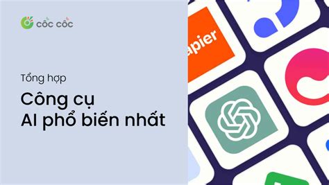 Ai Là Gì Tổng Hợp Các Công Cụ Ai Phổ Biến Nhất Hiện Nay