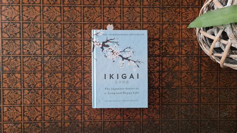 Book Review Ikigai The Japanese Secret To A Long And Happy Life