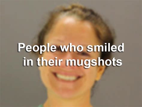 Why Some Criminal Suspects Smile In Their Mugshots