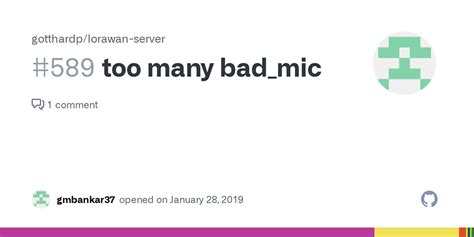 too many bad mic · issue 589 · gotthardp lorawan server · github