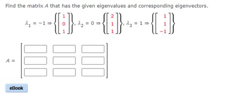 Solved λ1−1⇒⎩⎨⎧⎣⎡101⎦⎤⎭⎬⎫λ20⇒⎩⎨⎧⎣⎡211⎦⎤⎭⎬⎫λ31⇒⎩⎨⎧⎣⎡11−1