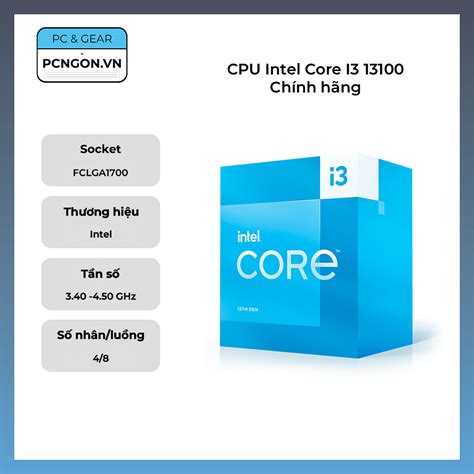 Cpu Intel Core I3 13100 Chính Hãng 3 4ghz Turbo 4 5ghz 4 Nhân 8 Luồng