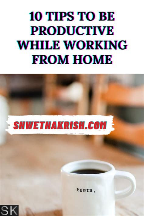 10 tips to be Productive while Working from Home - Shwetha CK